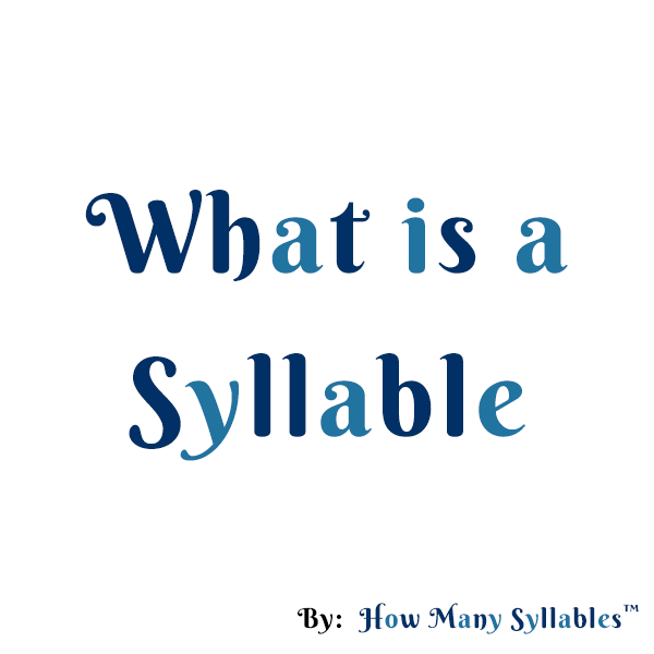 What is a syllable?